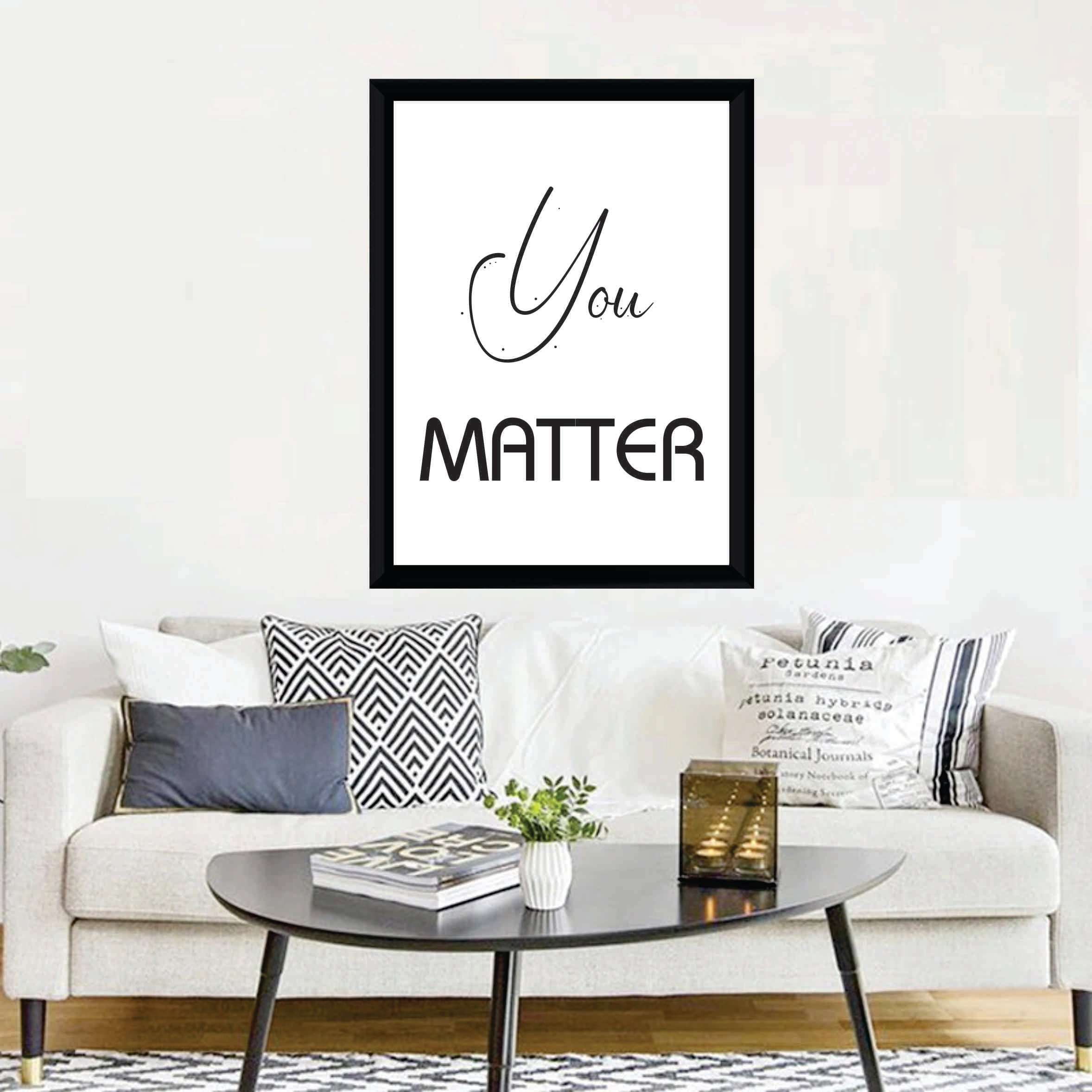 MP-37 Wall Art Posters Funny Motivational Quotes "You MATTER" – BELARTE UK