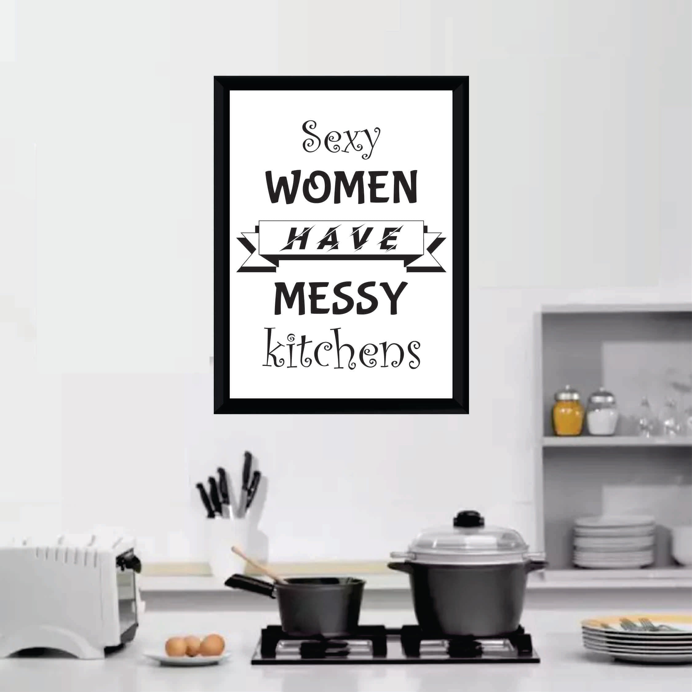 KP-90 Wall Art Posters kitchen Funny Quotes "Sexy women have Messy kit ...